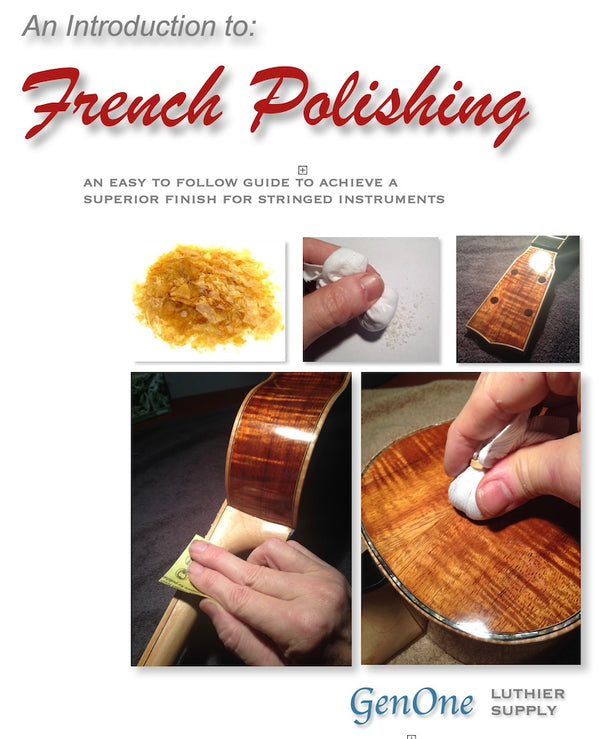 Introduction to French Polishing - GenOne Luthier Services